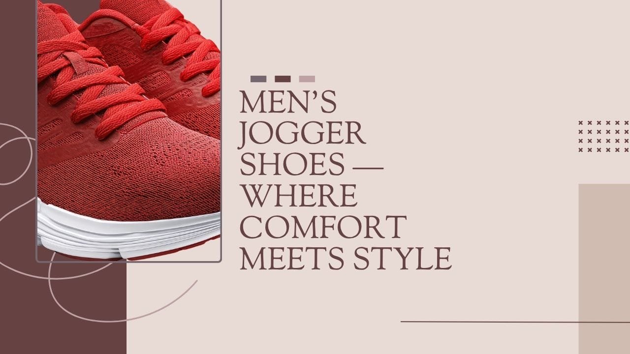 Men’s Jogger Shoes — Where Comfort Meets Style - Formal Shoes PK